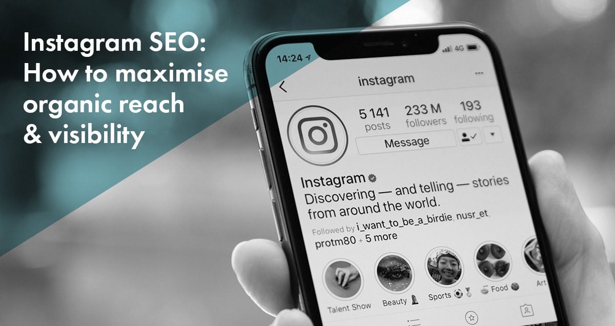 Instagram SEO: How To Maximise Organic Reach & Visibility - Vertical Leap Instagram SEO: How To Maximise Organic Reach & Visibility - Vertical Leap